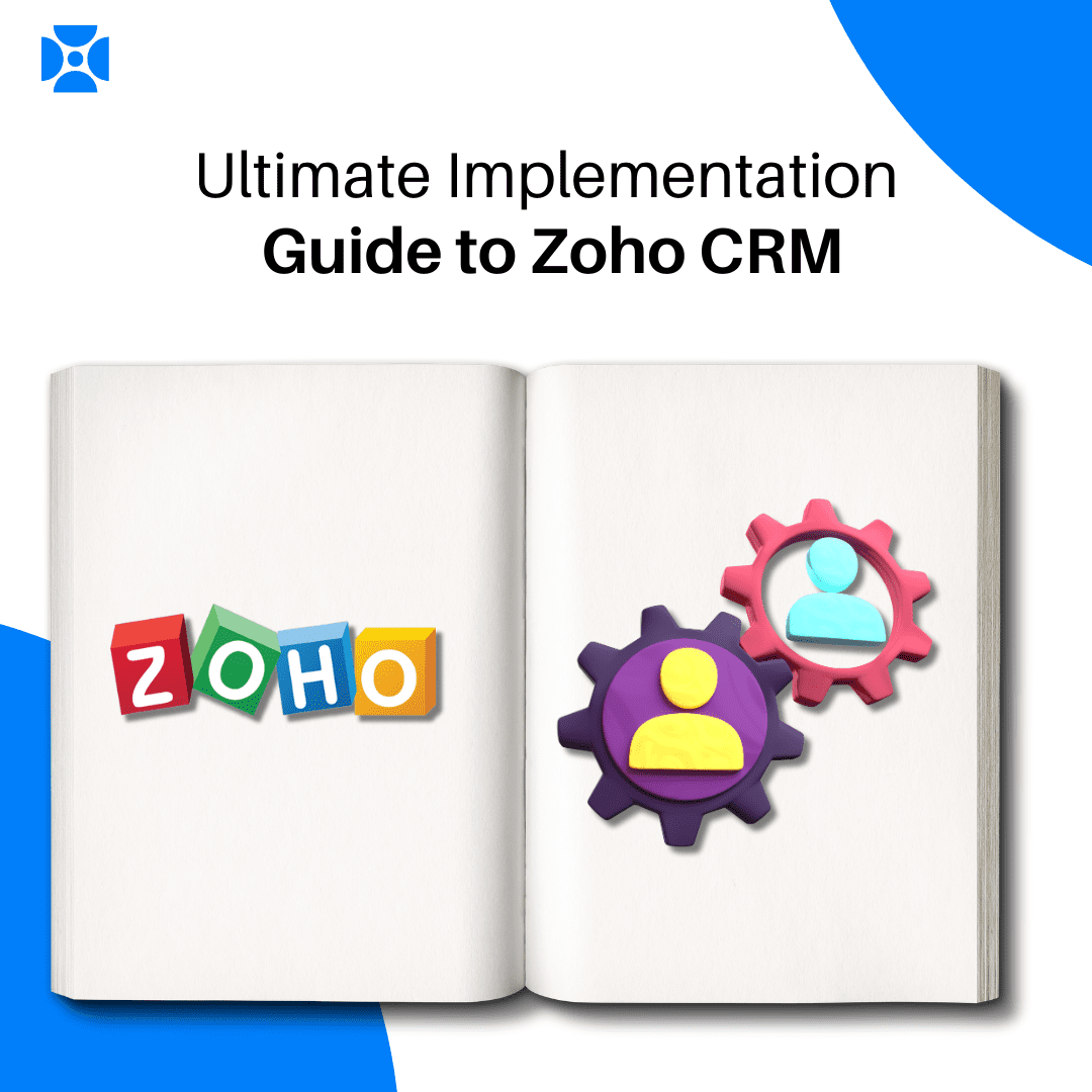 Ultimate Implementation Guide to Zoho CRM | Erphub