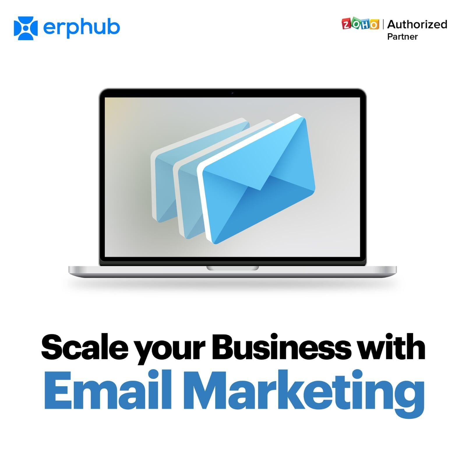 How Email Marketing Can Help You Scale Your Business‍ | Erphub